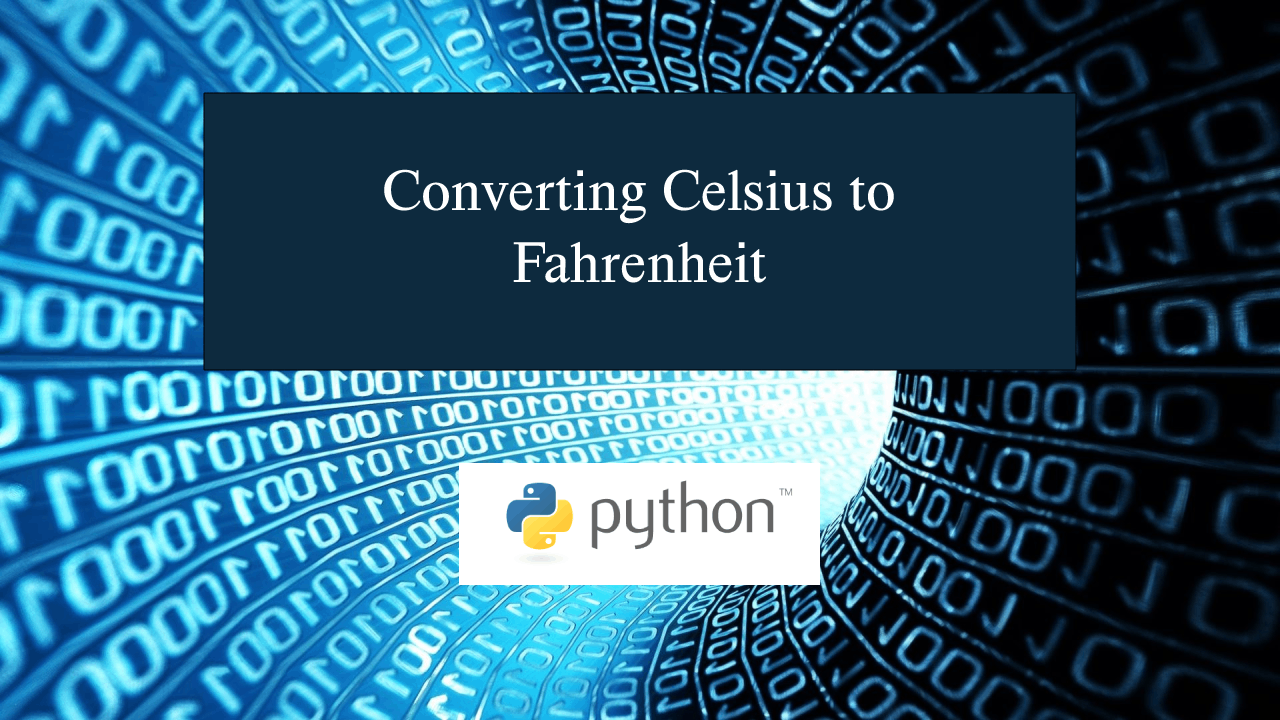 Converting Celsius To Fahrenheit In Python Sourcecodester